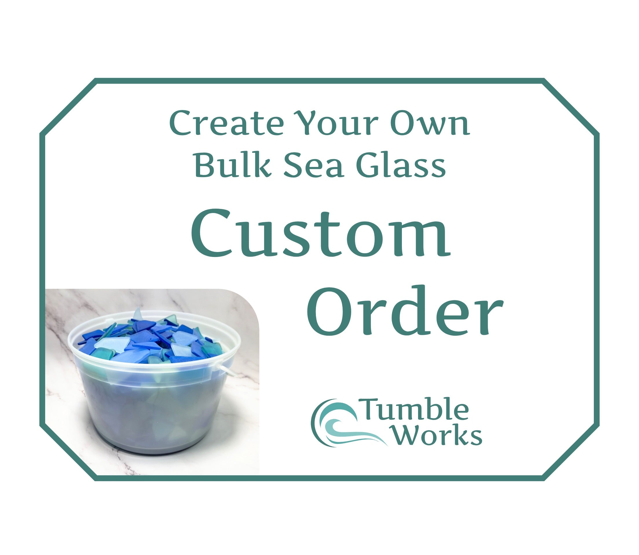 Create a Custom Order - Bulk Sea Glass – Tumble Works